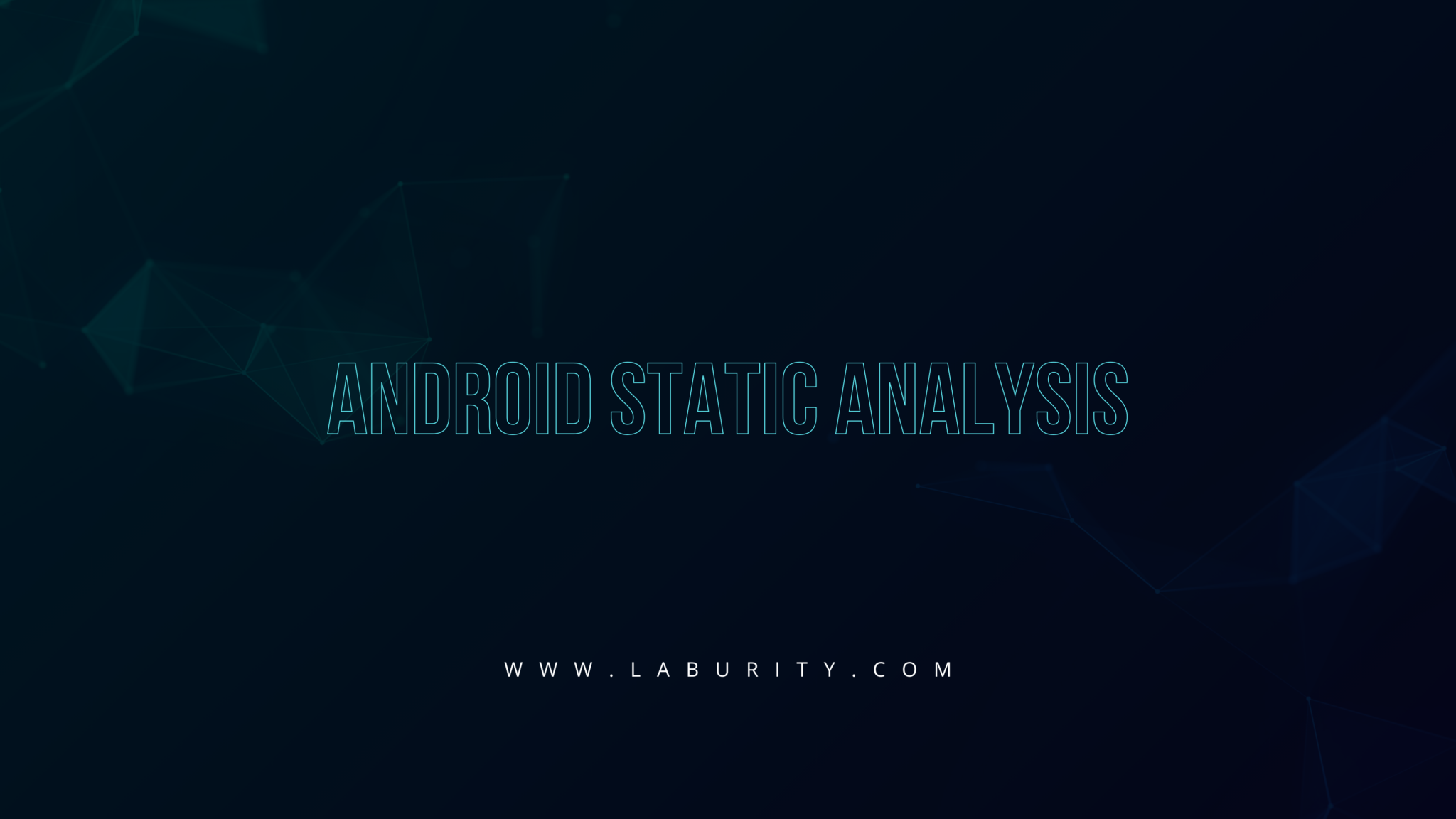 Performing Android Static Analysis 101 A Complete Guide For Beginners Laburity